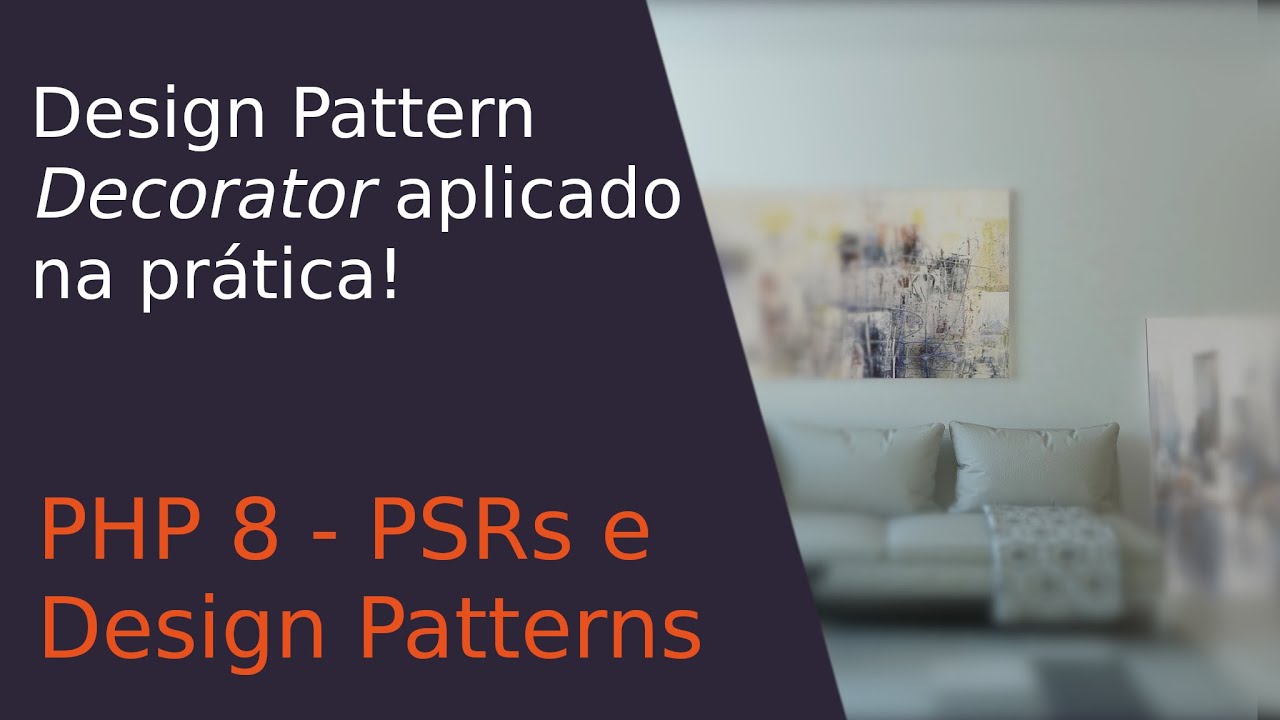 Design Pattern Decorator de mercado aplicado na prática com PHP 8! - YouTube
