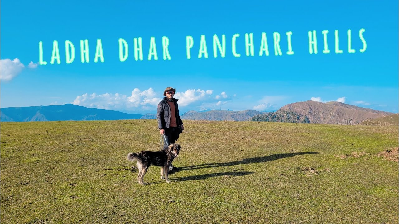Exploring the ranges of Ladha Dhar || Panchari Udhampur - YouTube