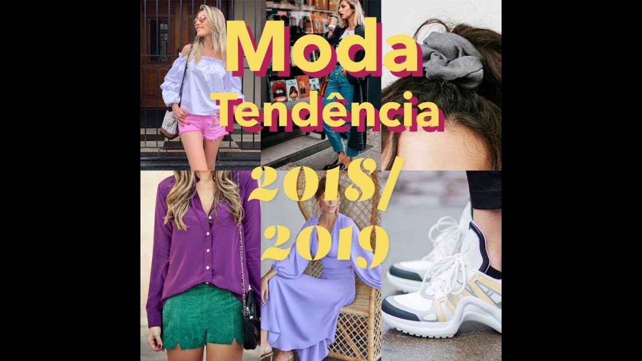 Principais tendências de moda 2018/2019 - YouTube