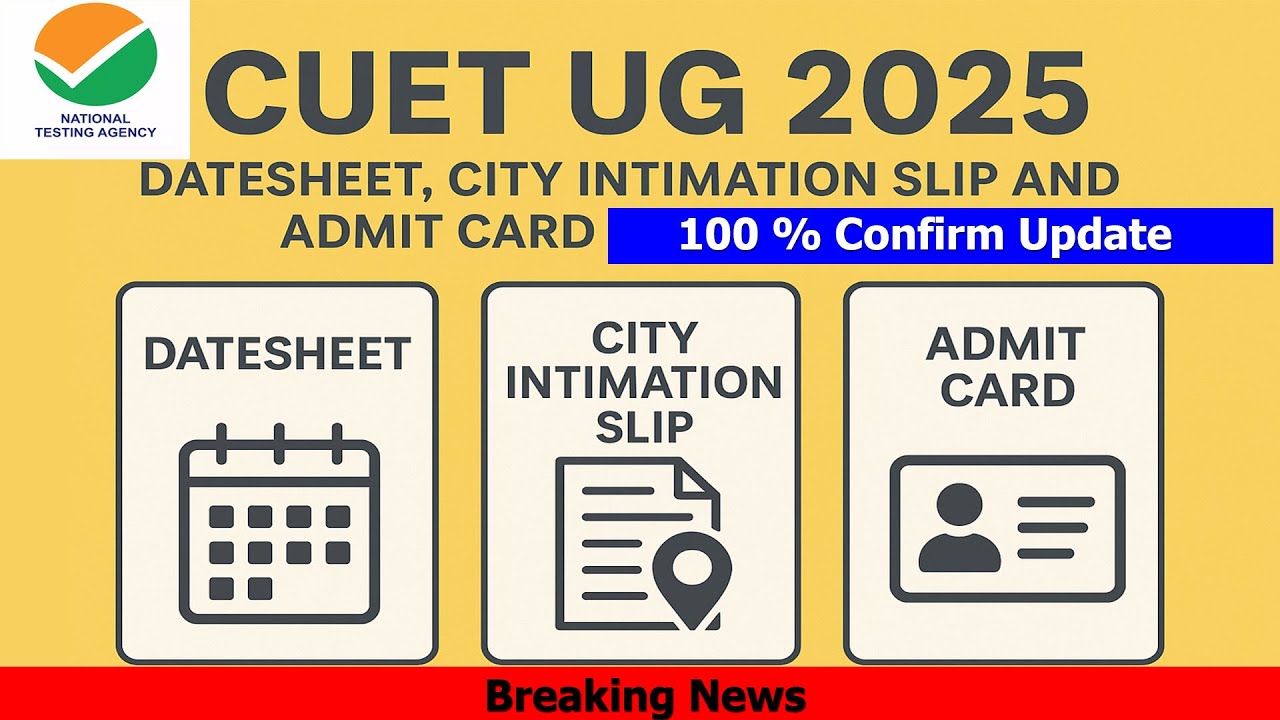 CUET UG 2025 DateSheet, City Intimation Slip, Admit Card Latest Release ...