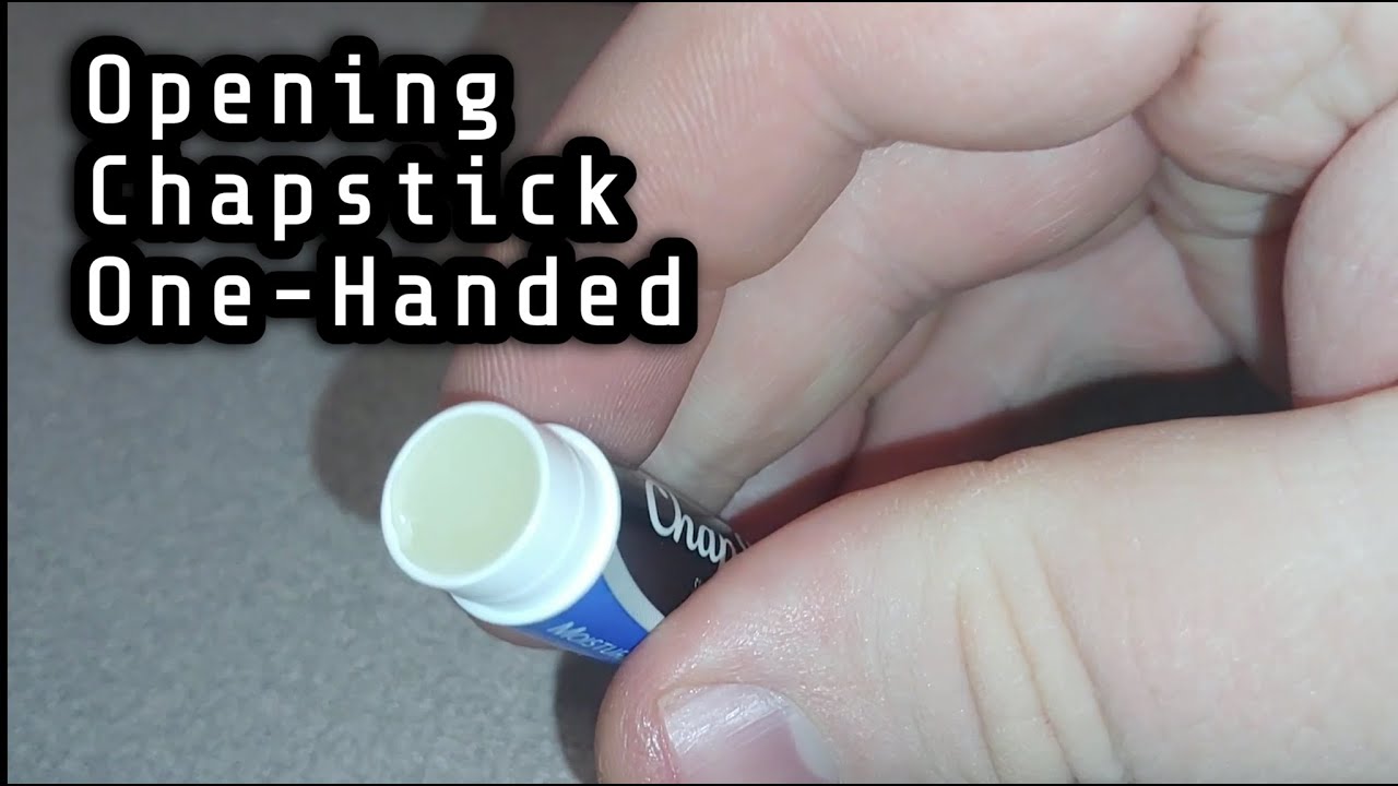 How to Open Chapstick with One Hand without Ripping the Wrapper - YouTube