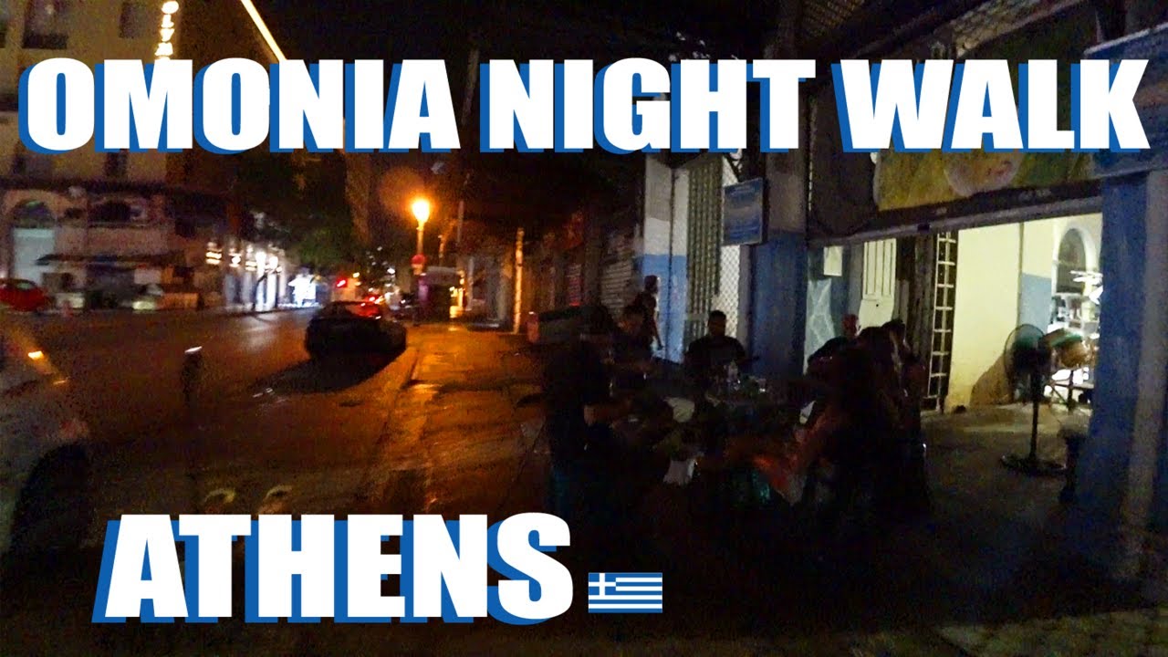 Omonia Late Night Walk From Monastiraki In Athens Greece - YouTube