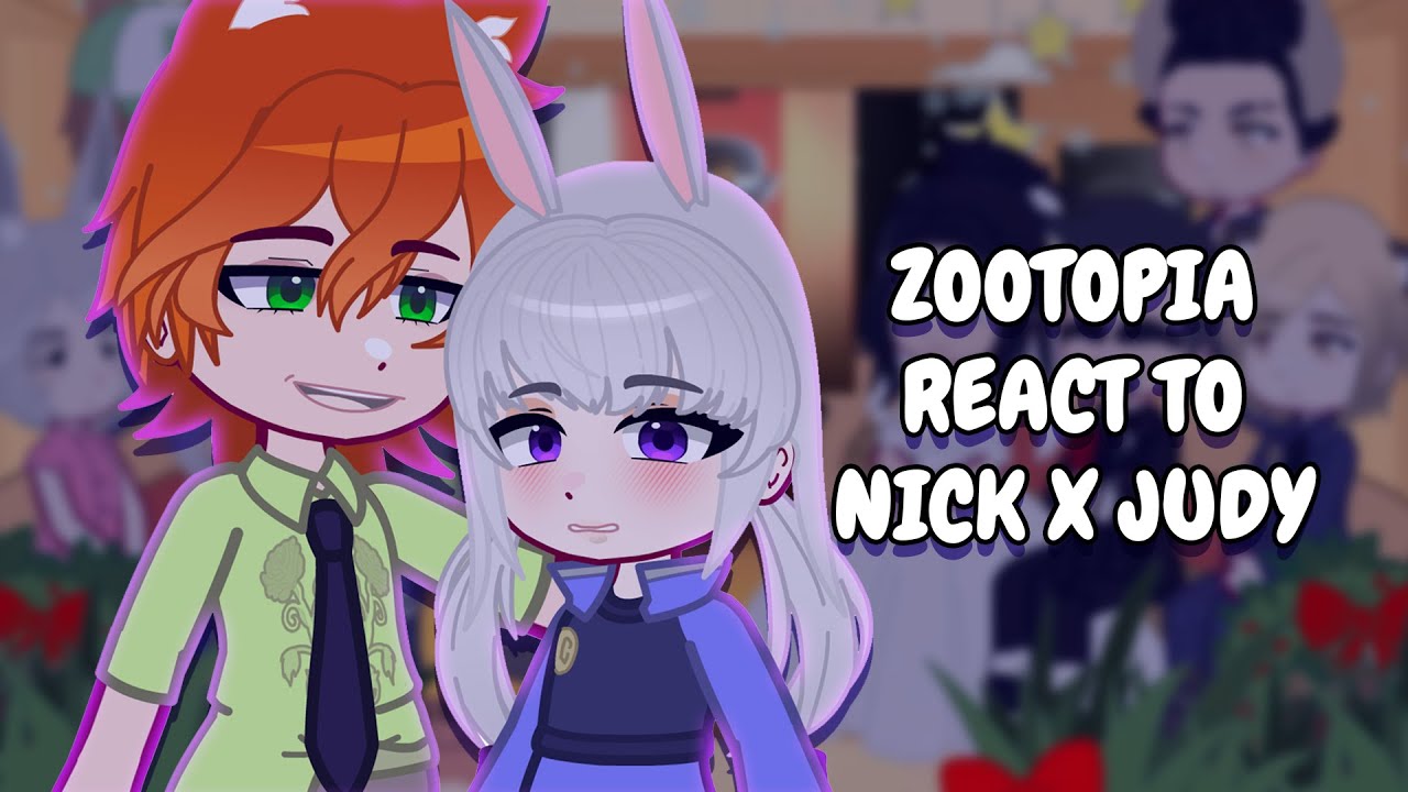 Zootopia React To Nick x Judy || Gacha React - YouTube