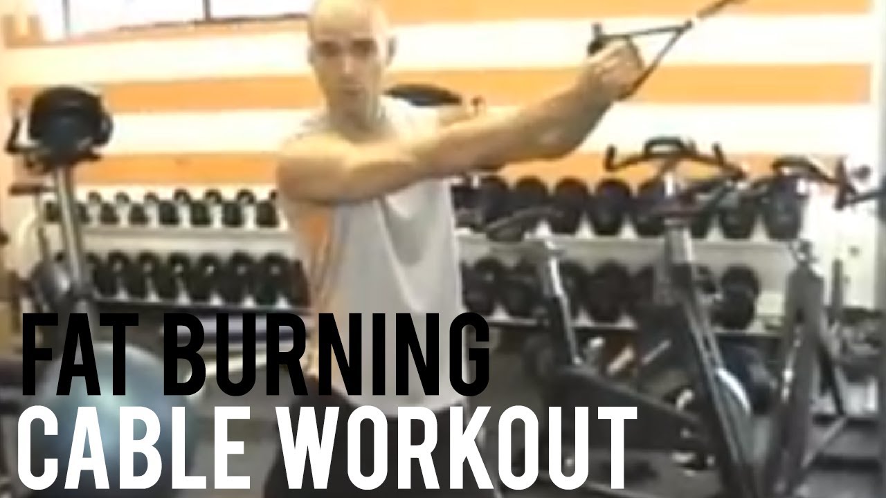 Fat Burning Cable Workout - YouTube
