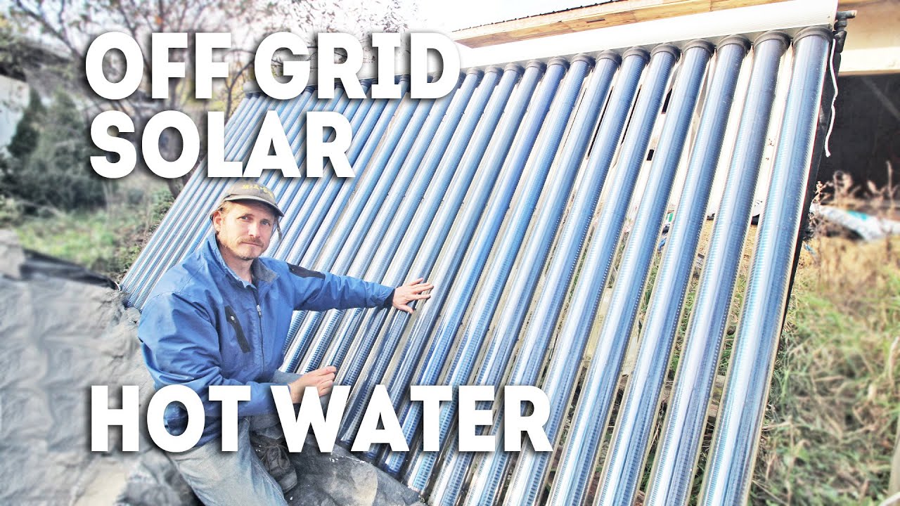 Superefficient OFF GRID Water Heating with EVACUATED TUBES - YouTube