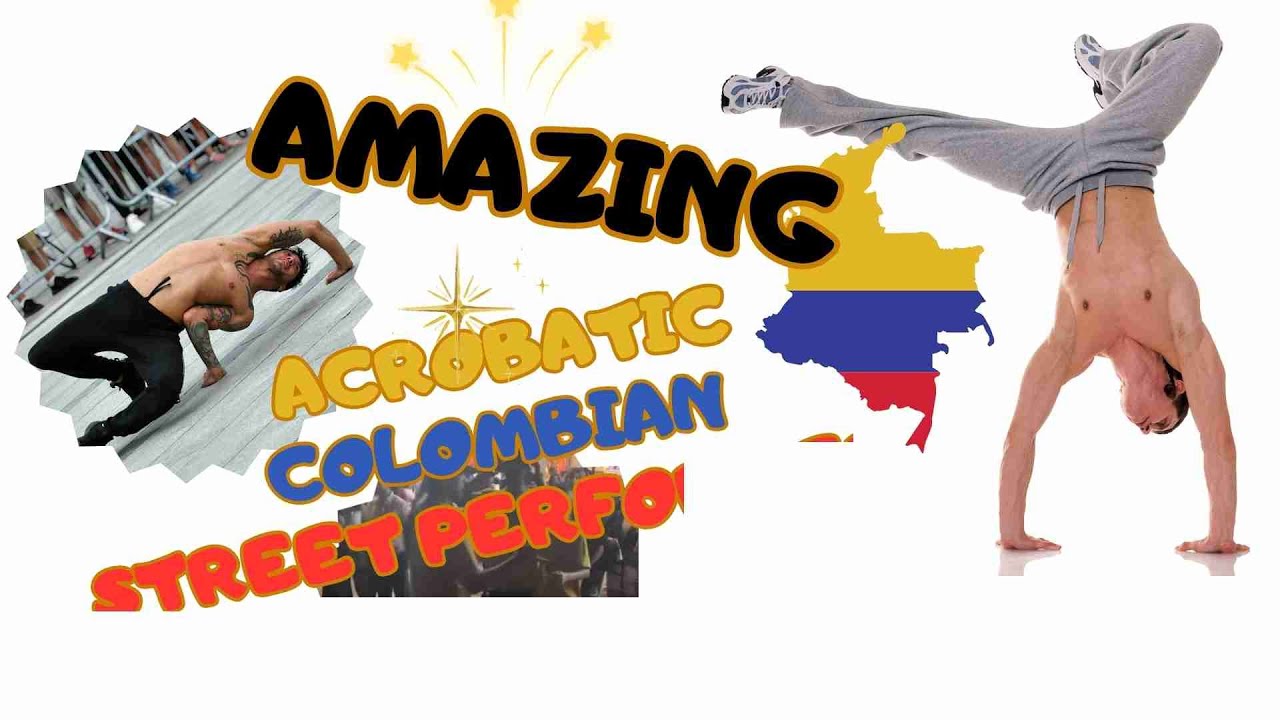 Amazing ACROBATIC Colombian Street performers - Cali - YouTube