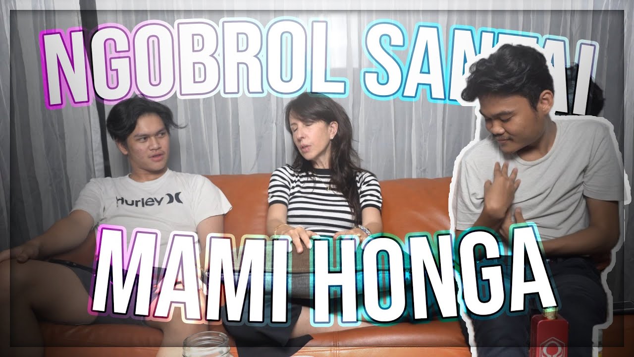 Ngobrol Santai With Mami Honga Part 2 - YouTube