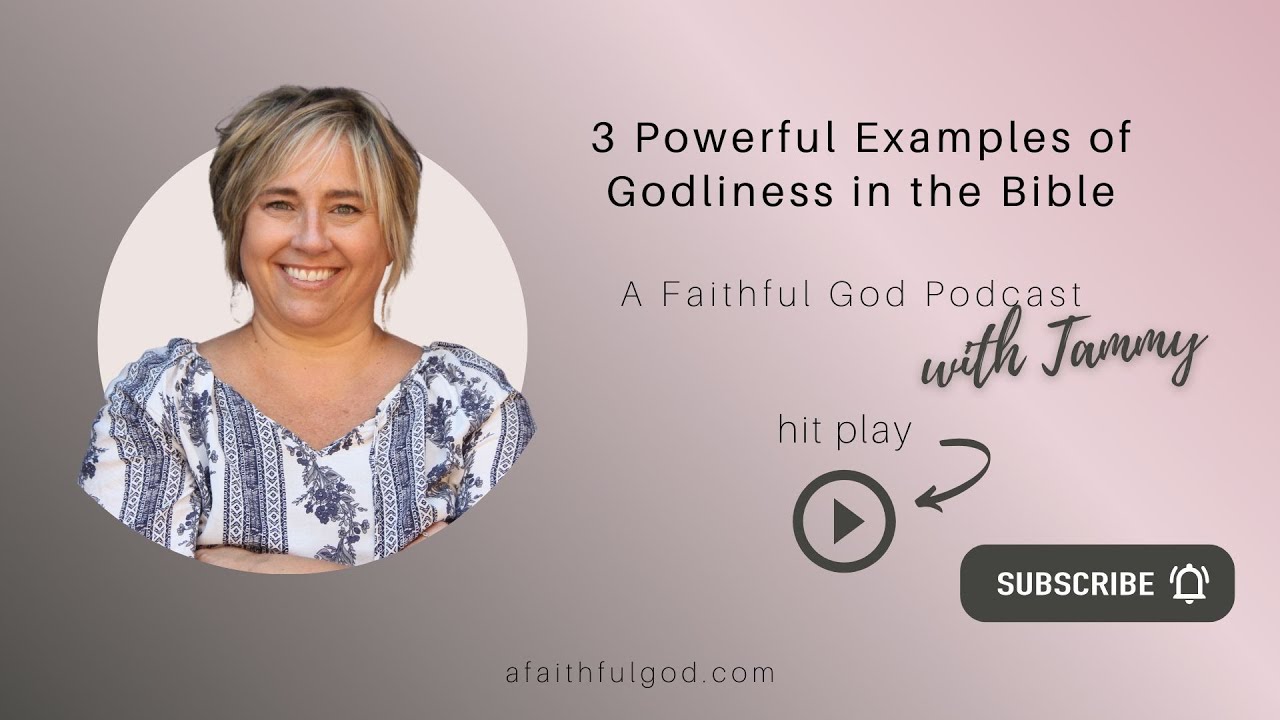 3 Powerful Examples of Godliness in the Bible - YouTube
