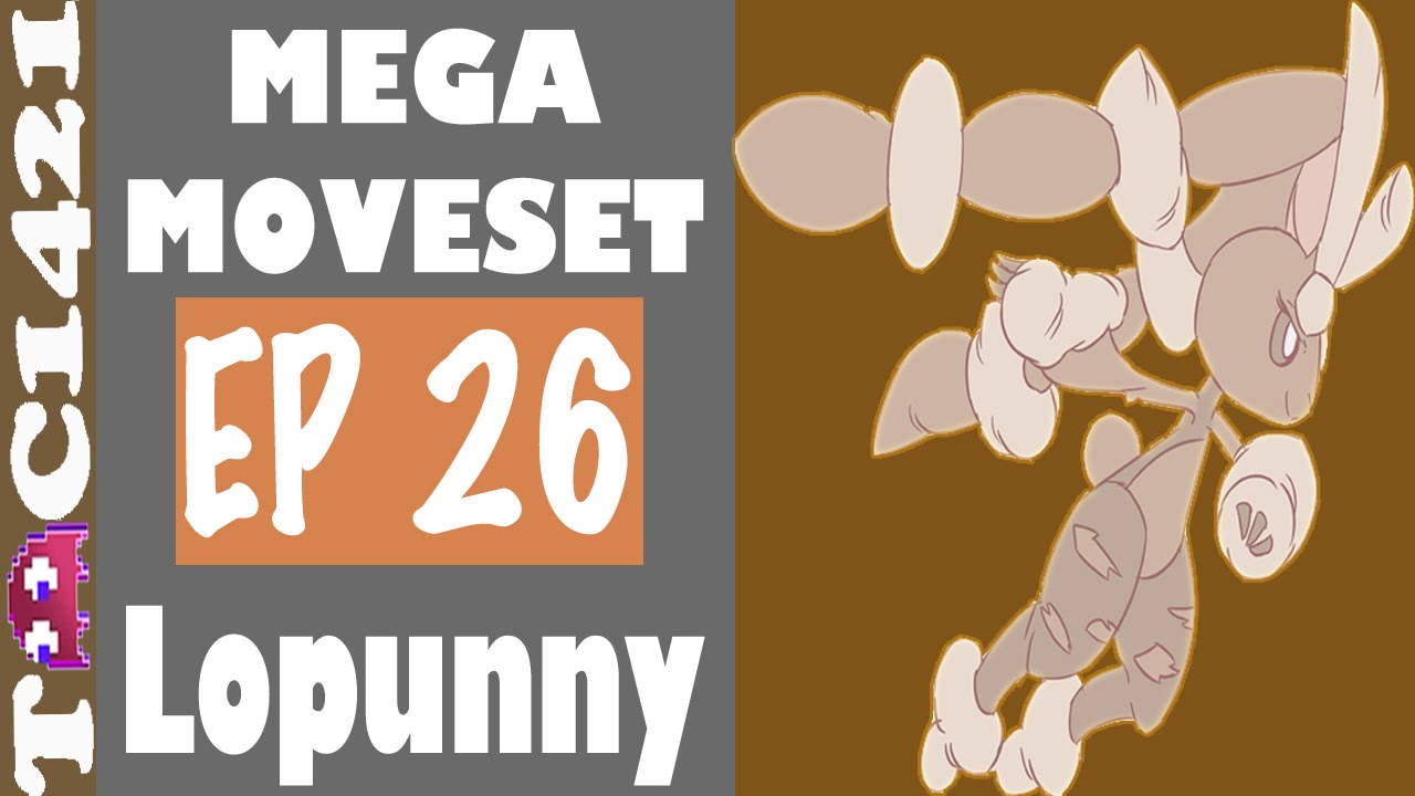 Mega Moveset | Ep 26 | Mega Lopunny | Pokemon #LastResort - YouTube