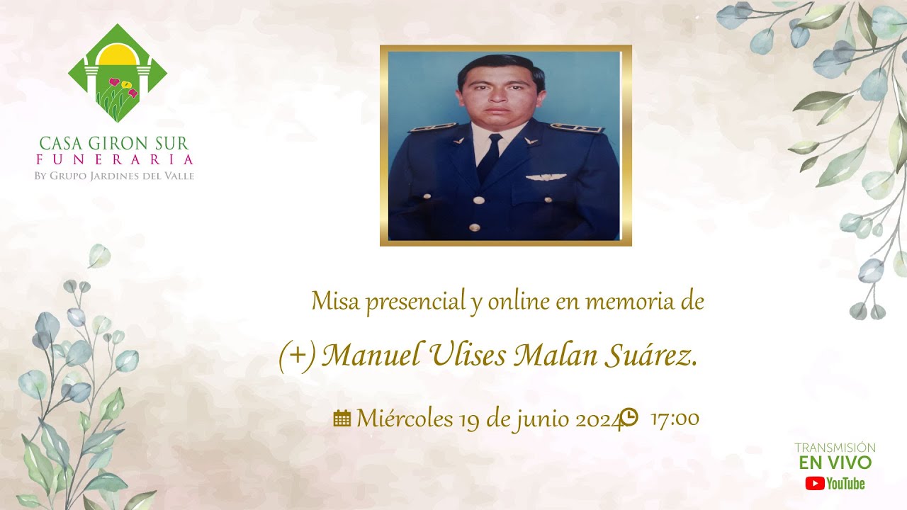 Misa presencial y online en memoria de Manuel Ulises Malan Suárez ...