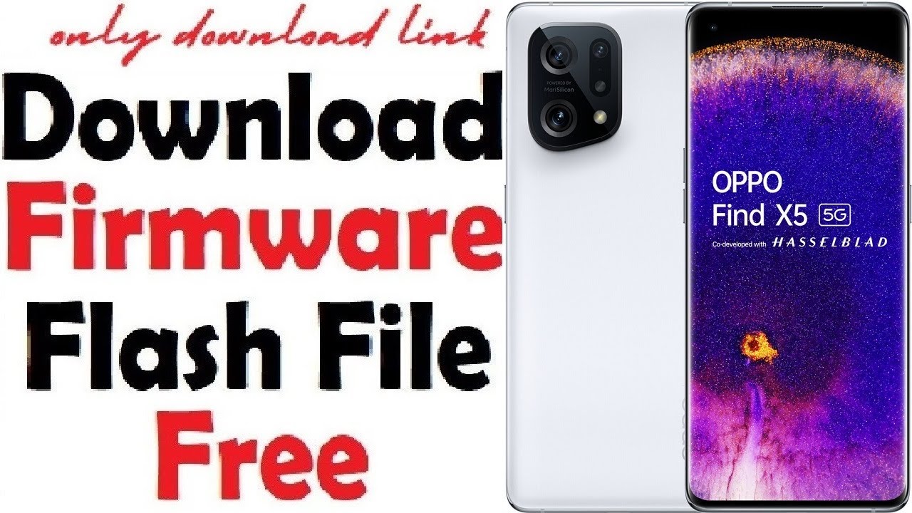 Oppo Find X5 CPH2307 Flash File Firmware Free Download - YouTube