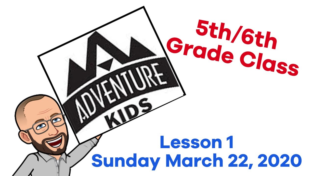 5th/6th Grade Children's Ministry Lesson for Sunday, March 22, 2020 by ...