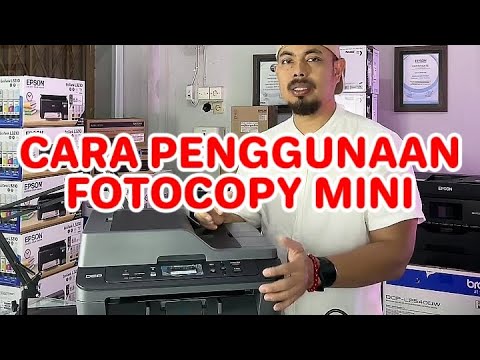 CARA LENGKAP PENGGUNAAN FOTOCOPY MINI BROTHER - YouTube