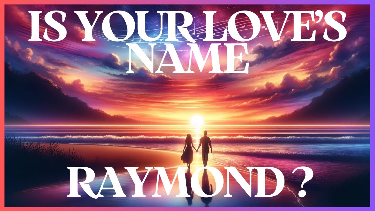 Heartfelt Love Song for Raymond | NAME SPECIFIC SONGS - YouTube
