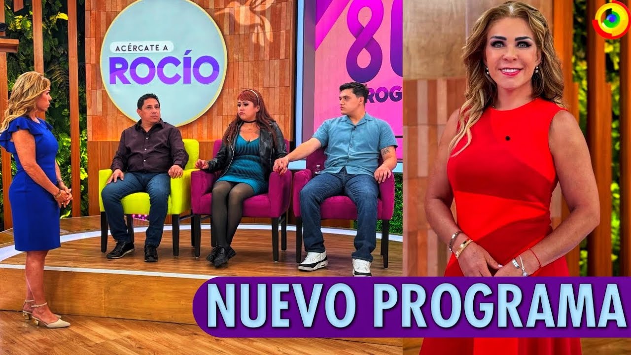 El Fin De ‘ACERCATE A ROCÍO’? Roció Sánchez Azuara Estrenara Nuevo ...