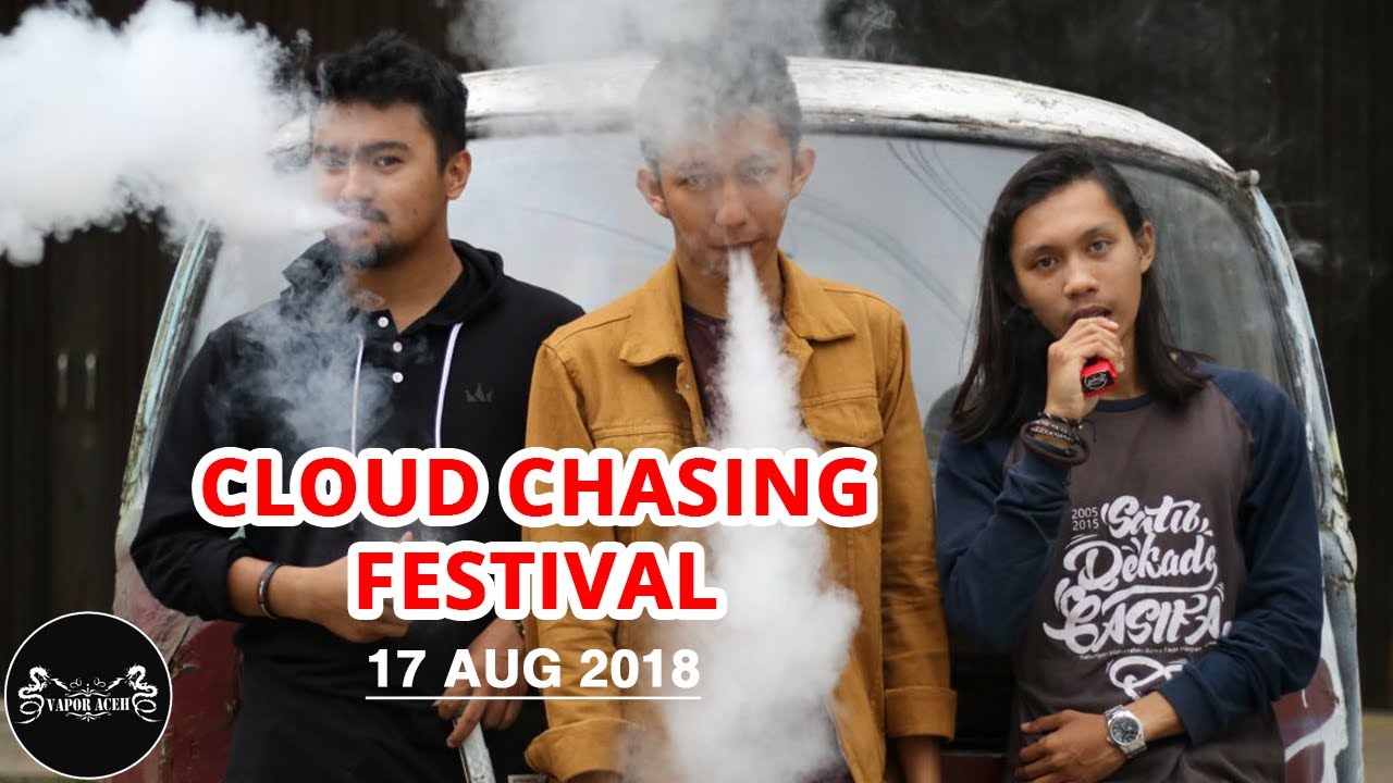 Cloud Chasing Festival - 17 Agustus 2018 - VaporAceh Blang Oi - YouTube