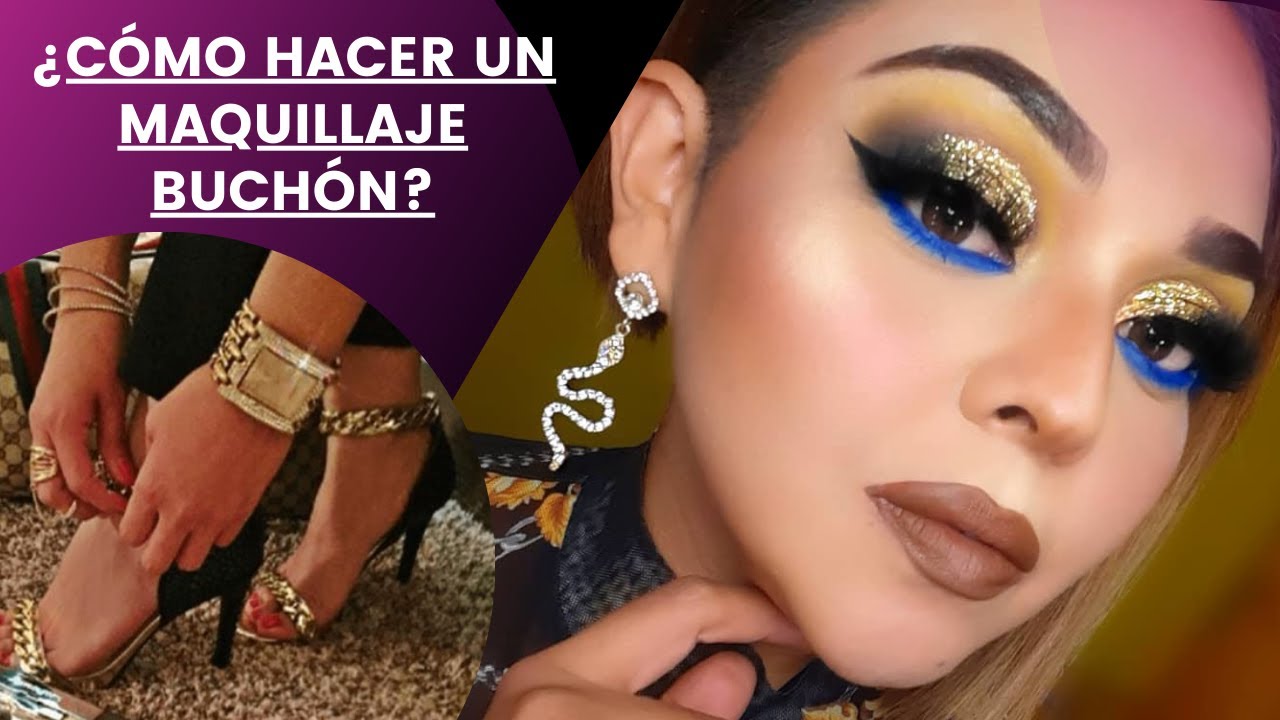 ¿CÓMO HACER UN MAQUILLAJE BUCHON? - YouTube
