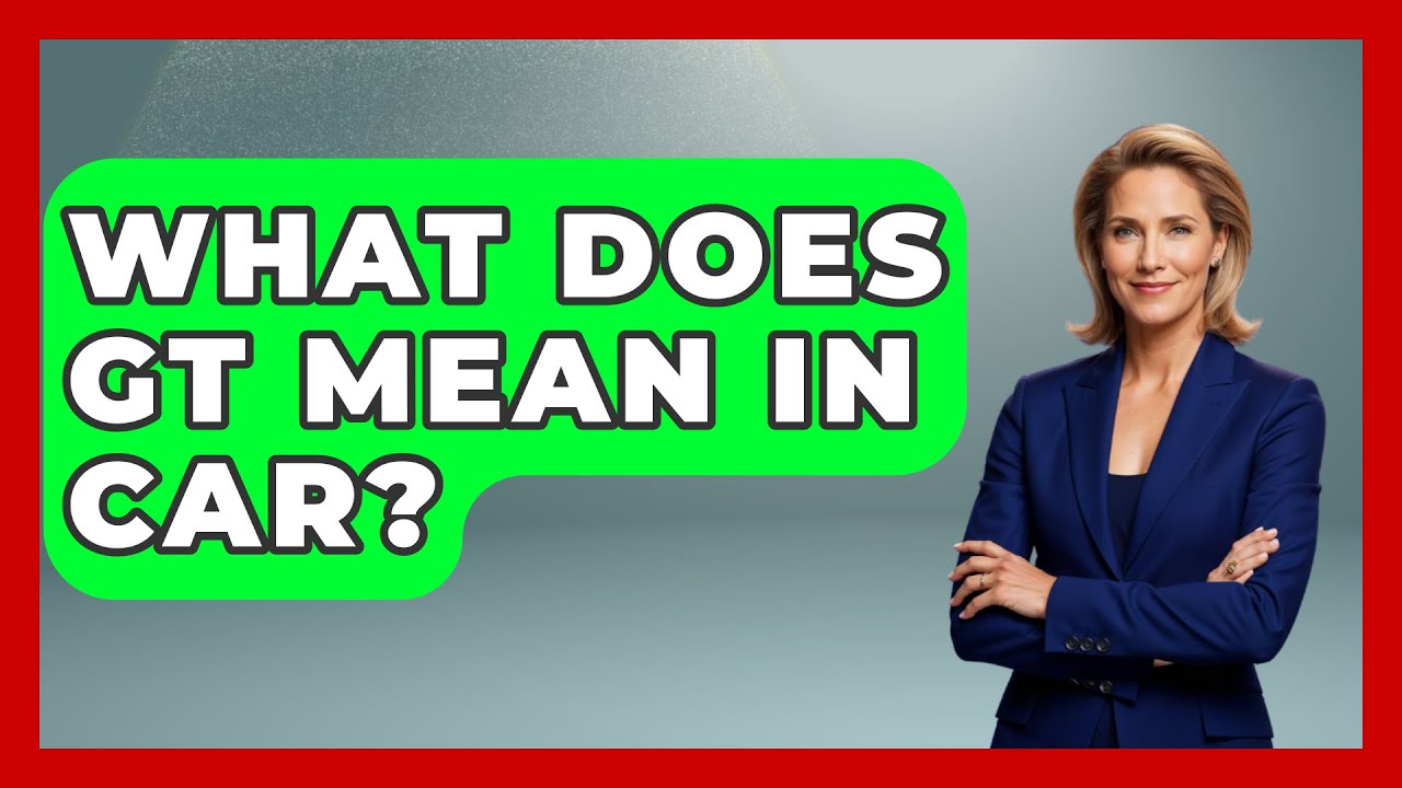 What Does GT Mean In Car? - Car Performance Pros - YouTube