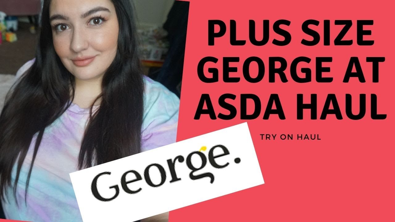 PLUS SIZE GEORGE AT ASDA HAUL & TRY ON - SALE ITEMS! - YouTube
