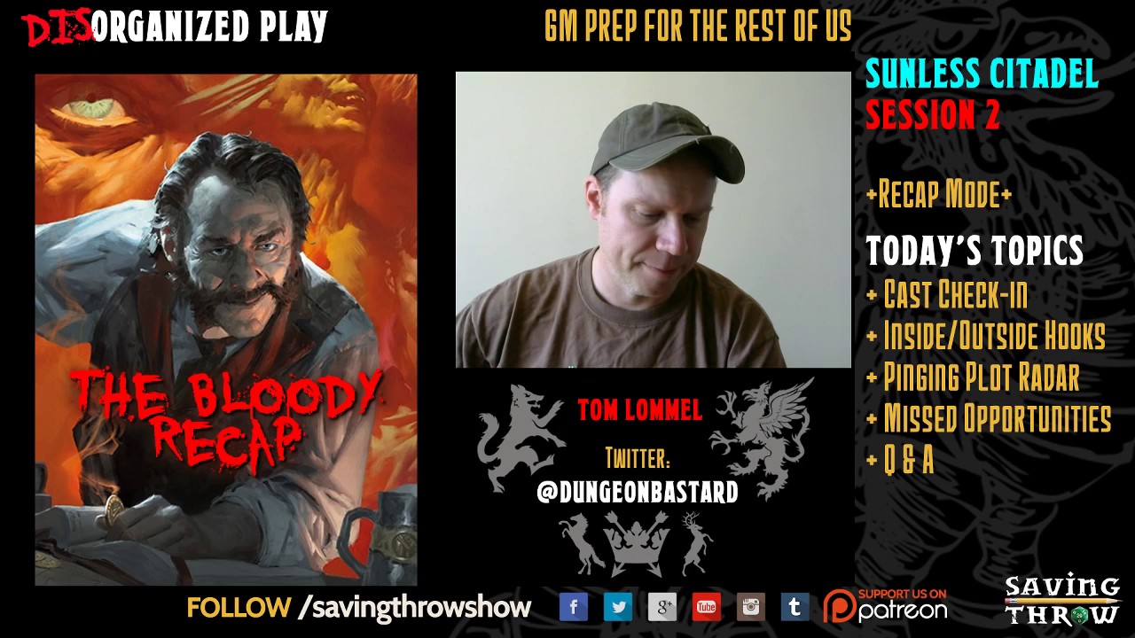 DisOrganized Play - GM Prep w/ Tom Lommel - Season 2 - Episode 6 (Part ...