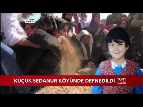 Küçük Sedanur 'un Cesedi Köyünde Defnedildi