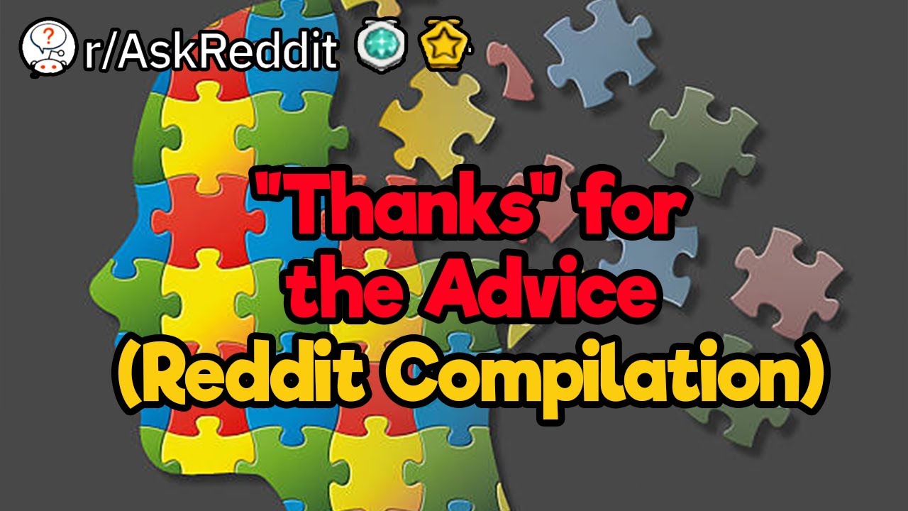 "Thanks" for the Advice (Reddit Compilation) - YouTube