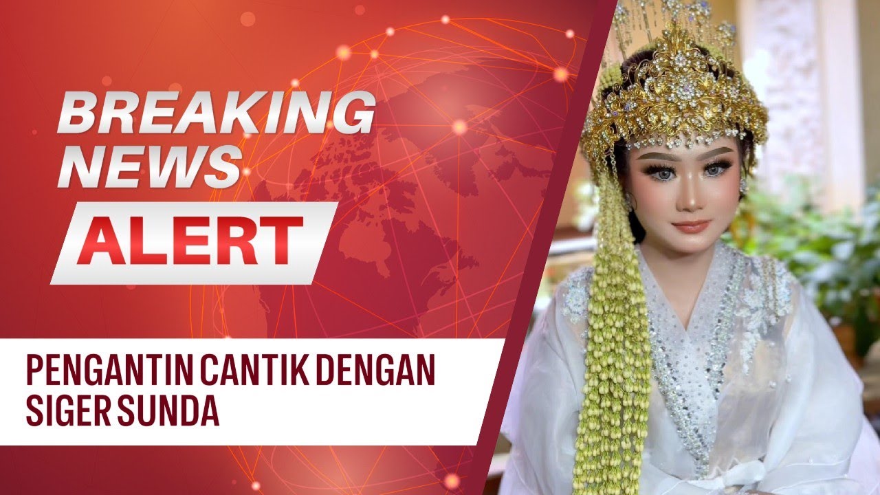 PENGANTIN DENGAN ADAT SUNDA ~ SIGER SUNDA MODERN ~ MEMPESONA DAN ...