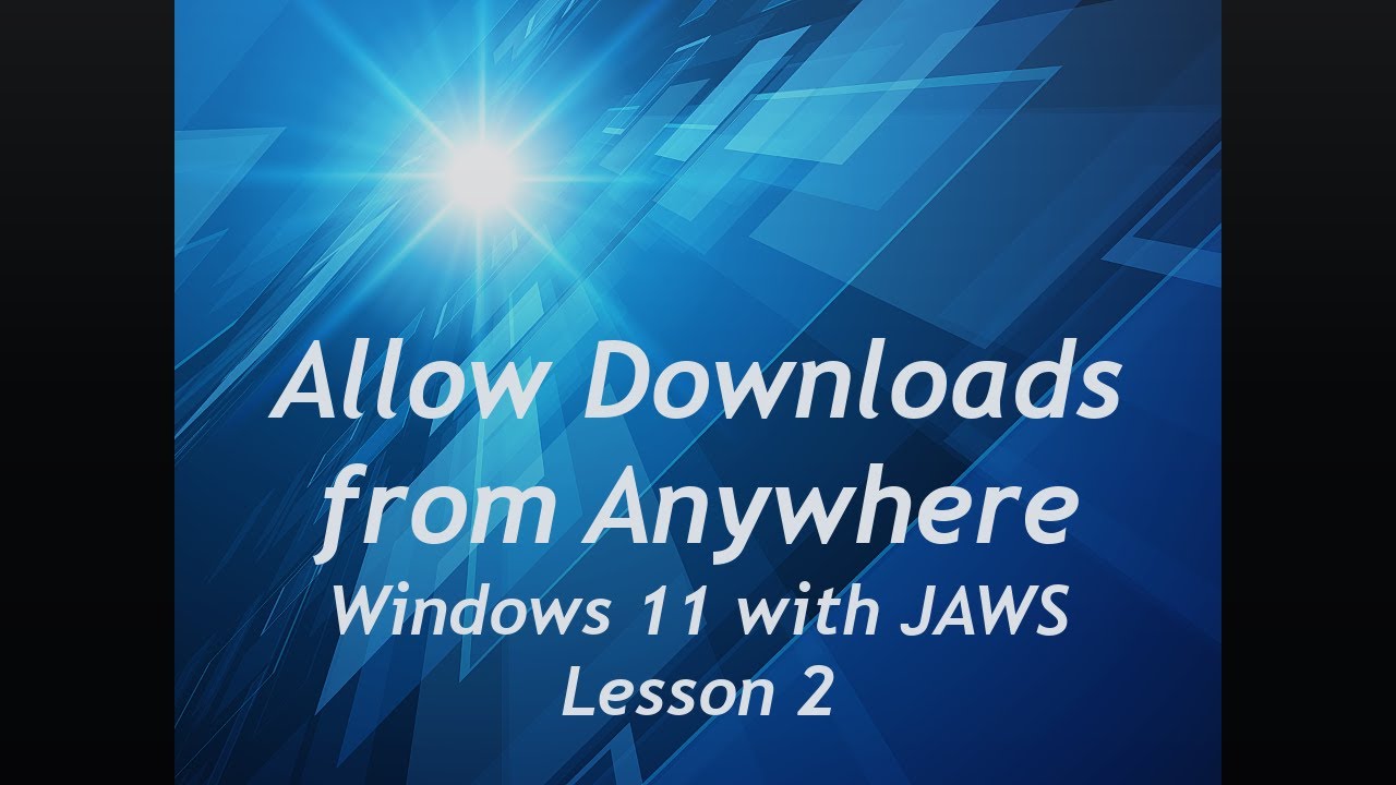 Windows 11 Lesson 2 ~ Allow Downloads from Anywhere - YouTube