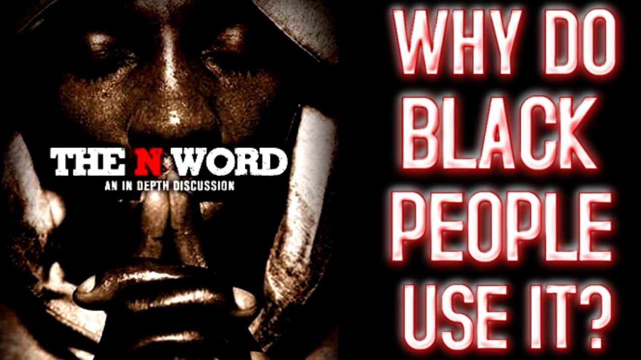 The N-Word: Understanding its Complex History and Context - YouTube