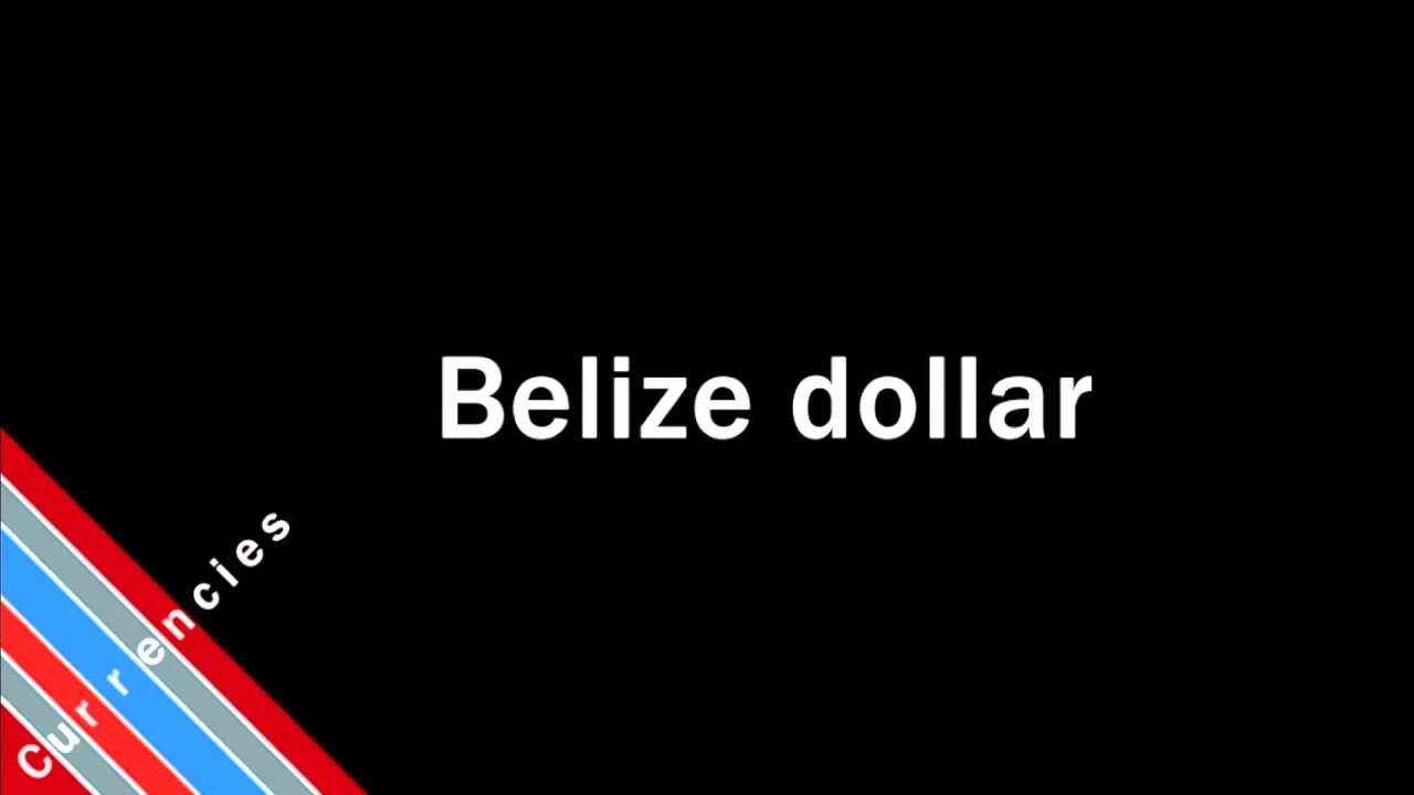 How to Pronounce Belize dollar - YouTube