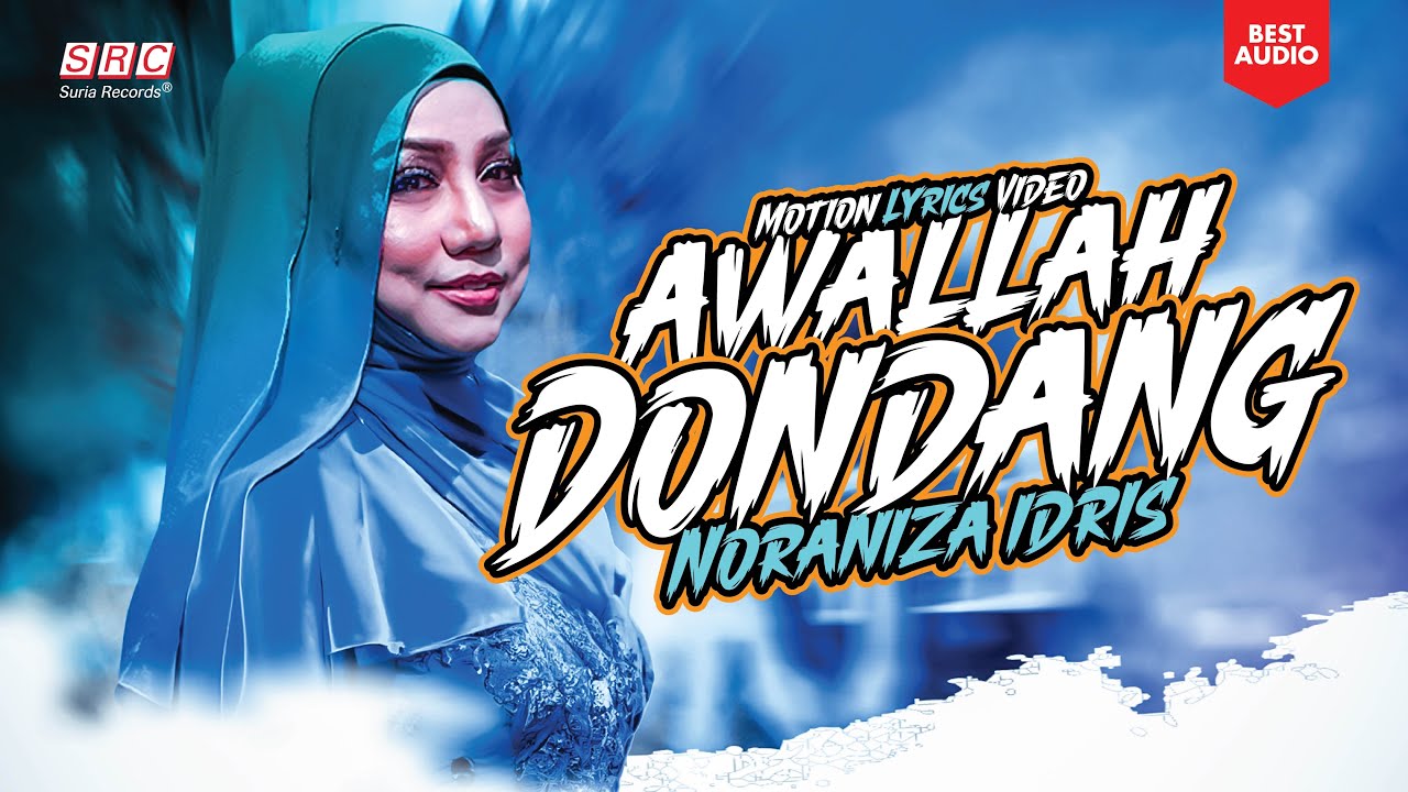 Noraniza Idris - Awallah Dondang (Motion Lyrics Video) (Best Audio) - YouTube