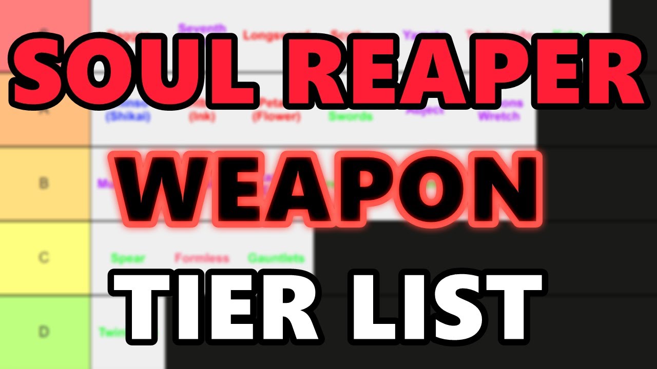 UPDATED Soul Reaper Shikai Weapon Tier List | Type Soul - YouTube
