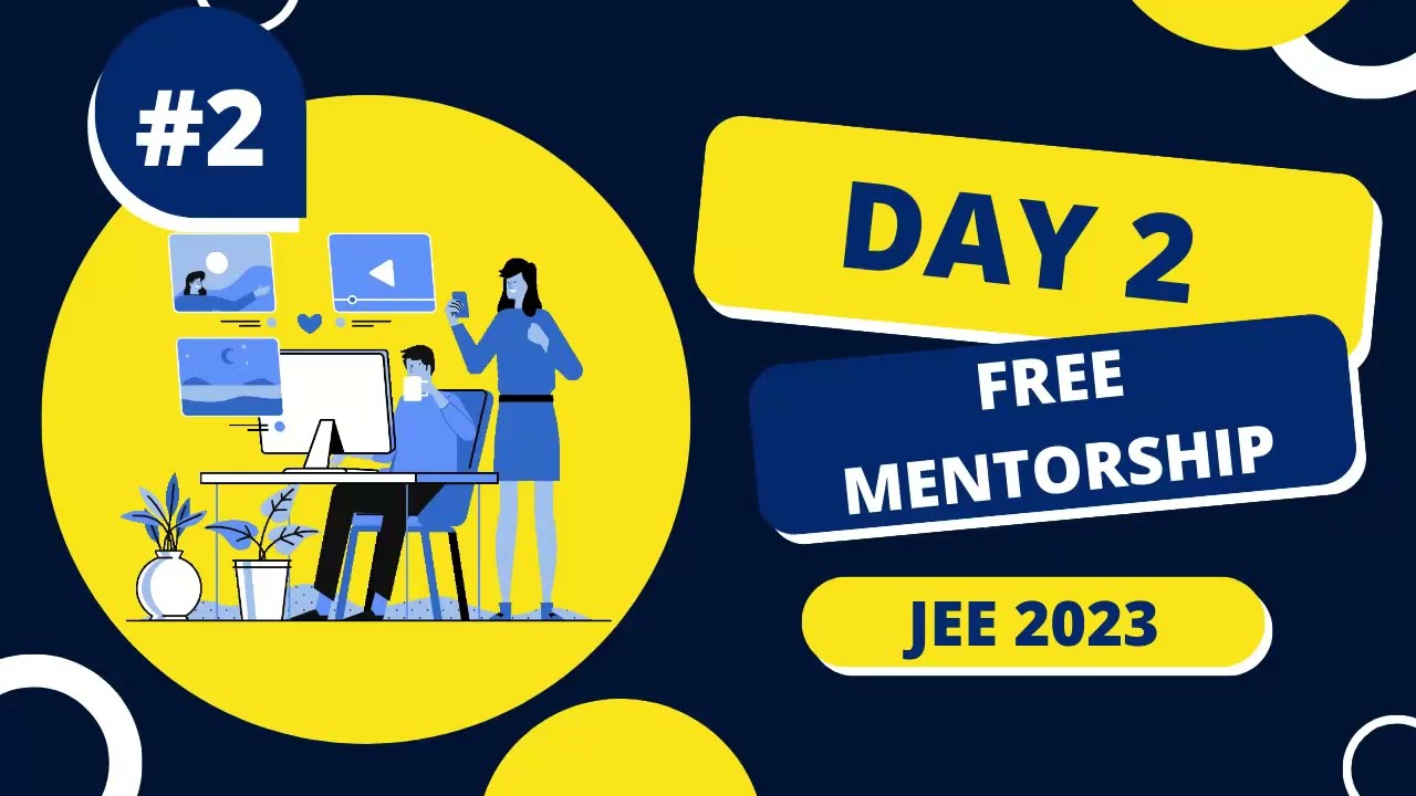 Day 2 Free jee mentorship for Jee 2023 || Jee Mentorshala || Jee 2023 ...