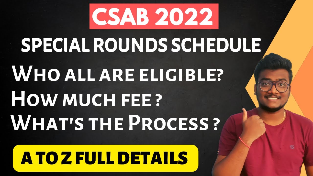 CSAB Special Rounds 2022 Complete Information | Schedule , SREF Details ...