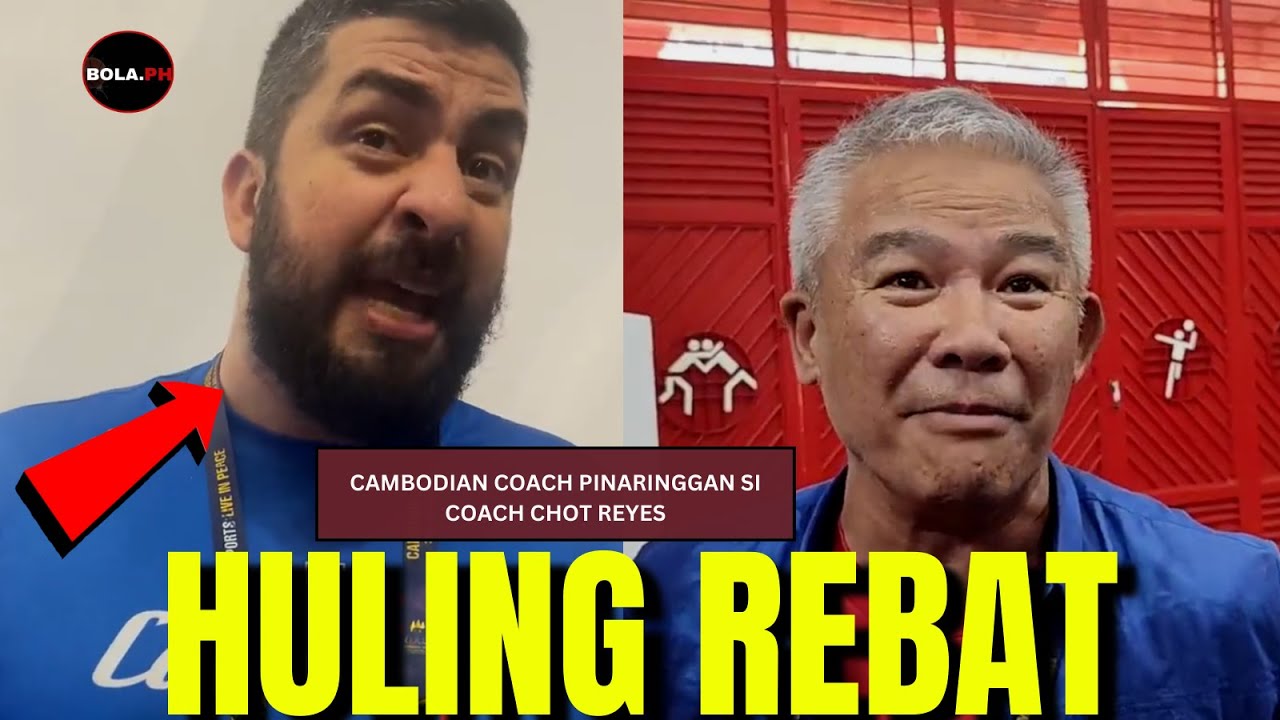 Huling BANAT ni Cambodia Coach Harry Savaya kay Chot Reyes pagkatapos ...