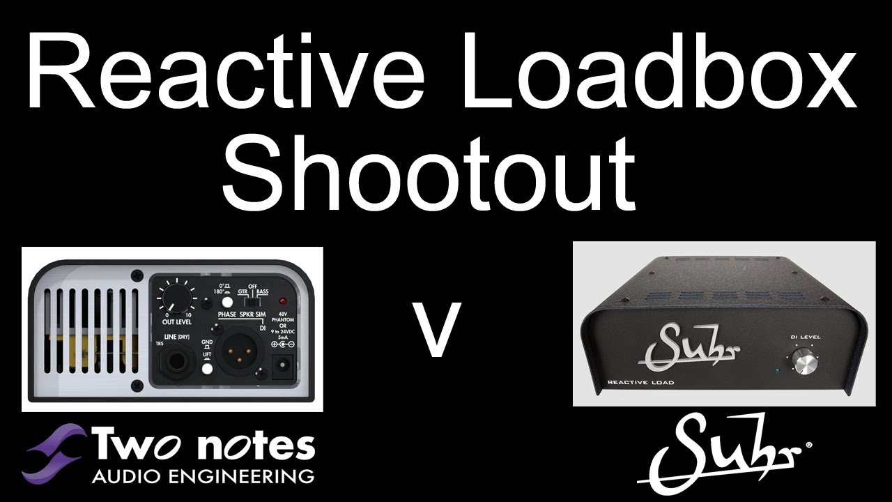 Suhr Reactive Load v Two Notes Captor (Marshall Silver Jubilee) - YouTube
