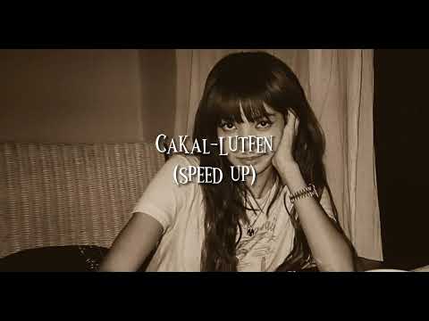 Cakal - Lütfen (speed up)