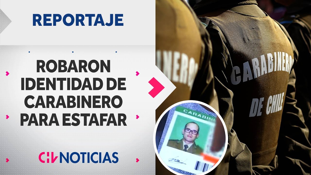 INSÓLITA ESTAFA realizada por falso carabinero para embaucar a sus ...