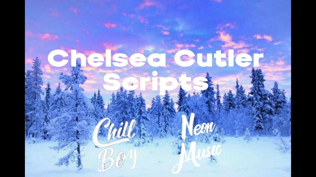 Chelsea Cutler - Scripts [Chill Boy & Neon Music Collab] - YouTube Music