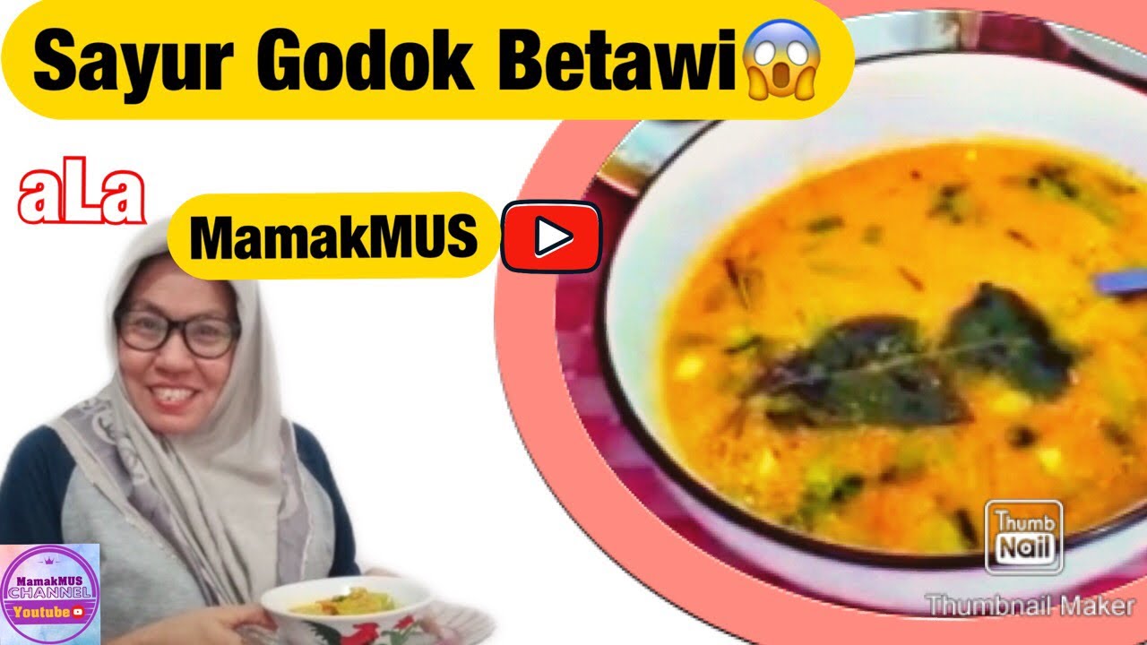 TIPS BUAT SAYUR GODOK BETAWI😎 || aLa MamakMUS😎 - YouTube