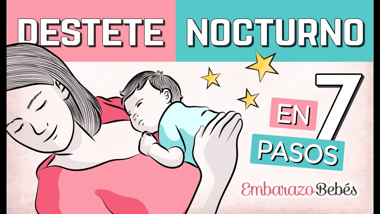 DESTETE NOCTURNO en 7 PASOS 👶🏼🌙 Respetuoso, sin llanto, sin dolor ...