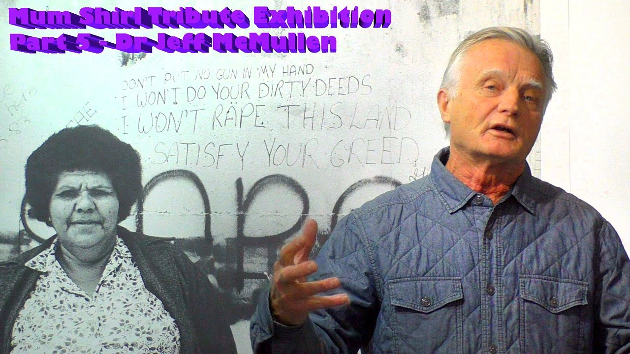 Mum Shirl Tribute Exhibition Part 5 - Dr Jeff McMullen - YouTube