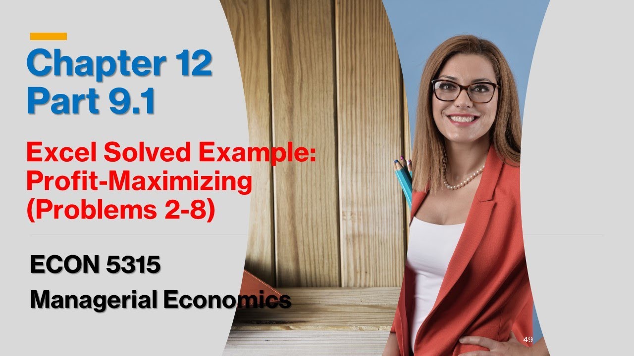 Chapter 12 Part 9.1: Problems 2-8 - Excel Profit Maximization example ...