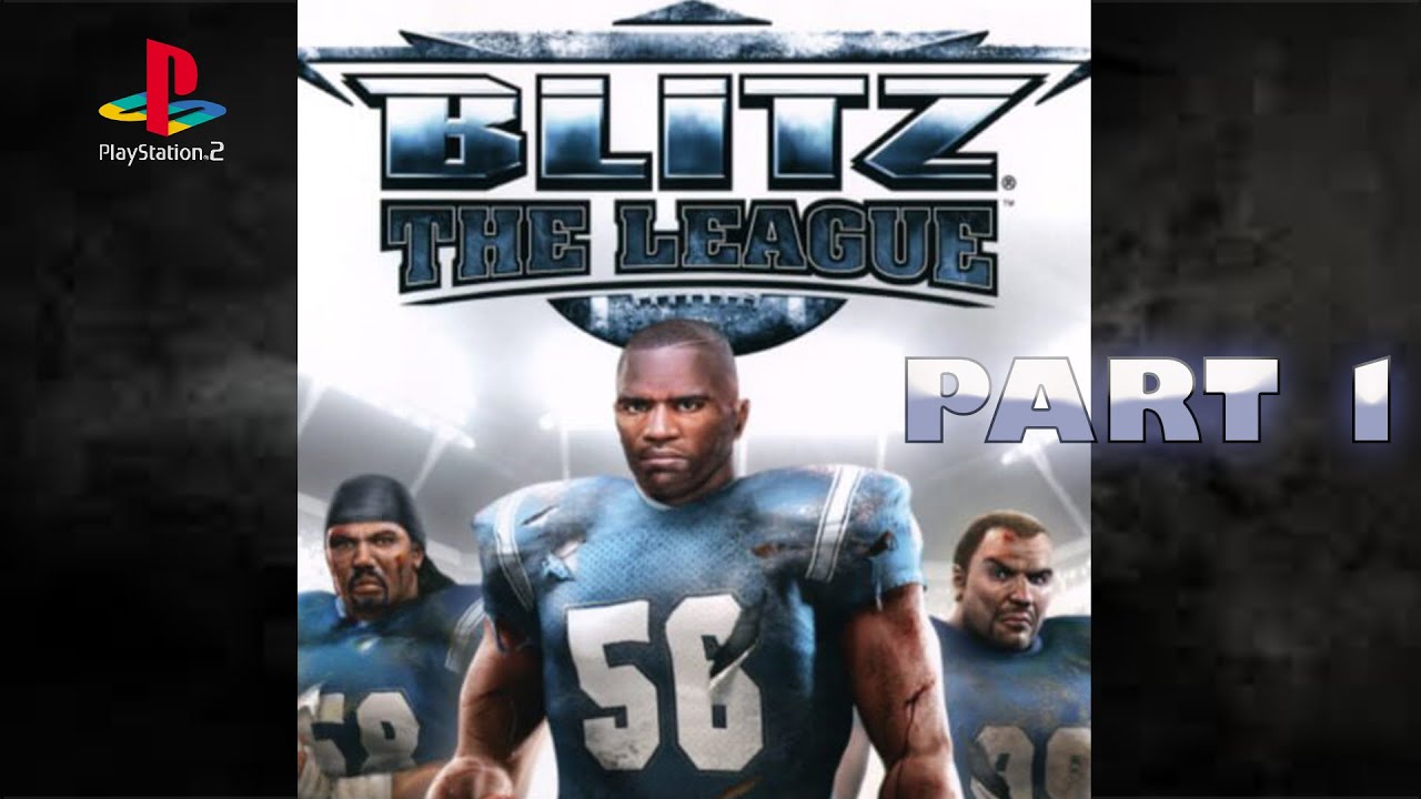 Blitz The League Gameplay Walkthrough Part 1 - No Commentary PS2 ...