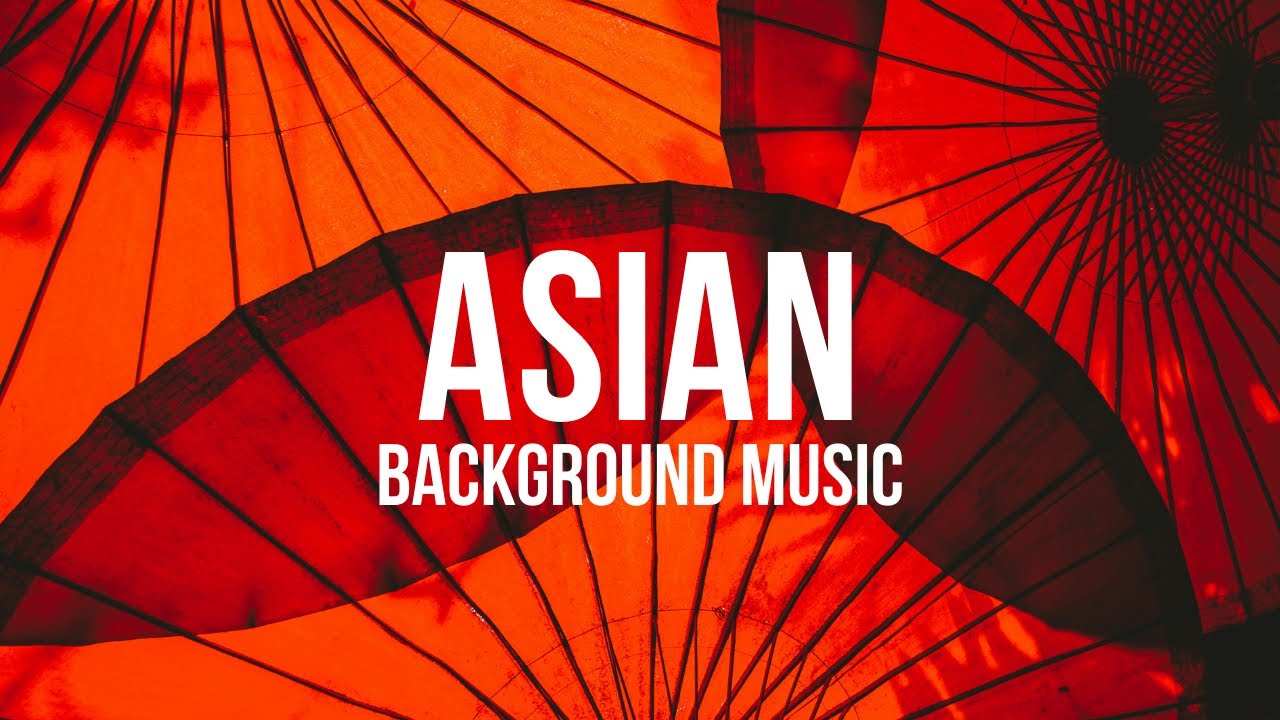 Upbeat Asian Royalty Free Background Music For Videos - YouTube