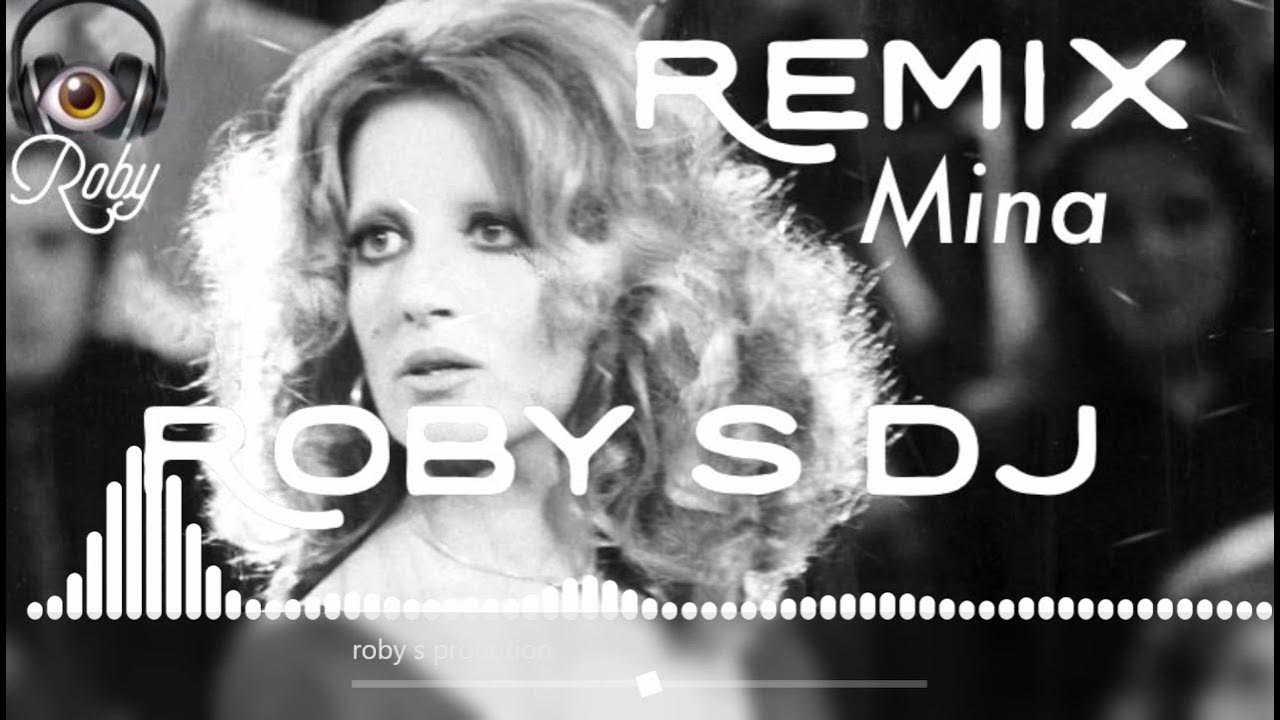 MINA L'IMPORTANTE E' FINIRE REMIX ROBY S DJ - YouTube