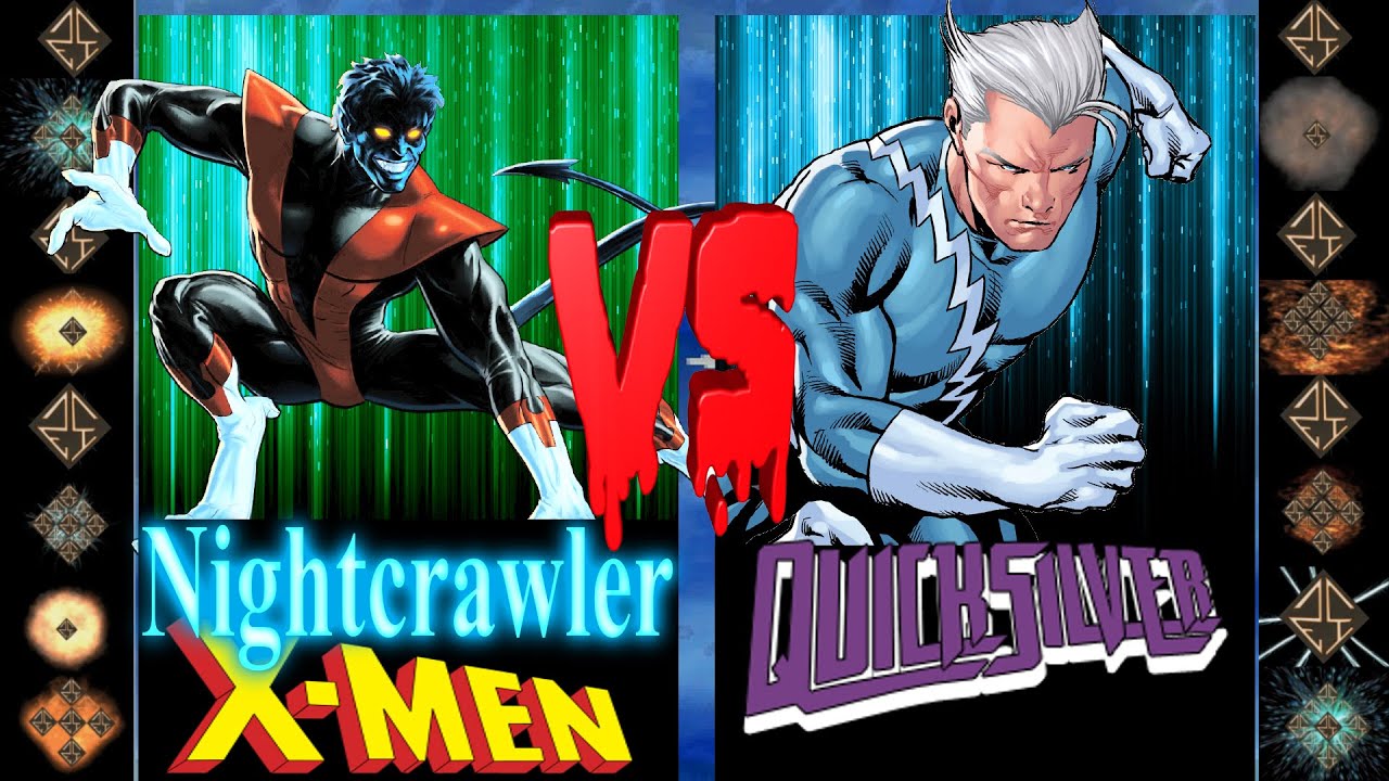 Nightcrawler (Marvel Comics) vs Quick Silver (Marvel Comics) - Ultimate ...
