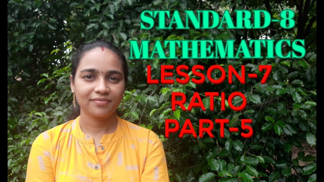 STANDARD 8 KERALA SYLLABUS MATHEMATICS LESSON 7 RATIO PART 5 YouTube standard-8-kerala-syllabus-mathematics-lesson-7-ratio-part-5-youtube