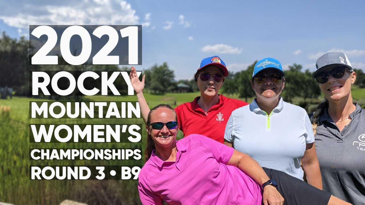 2021 Rocky Mountain Women's DGC • R3B9 • Liz Torok • Sandra Richardson ...