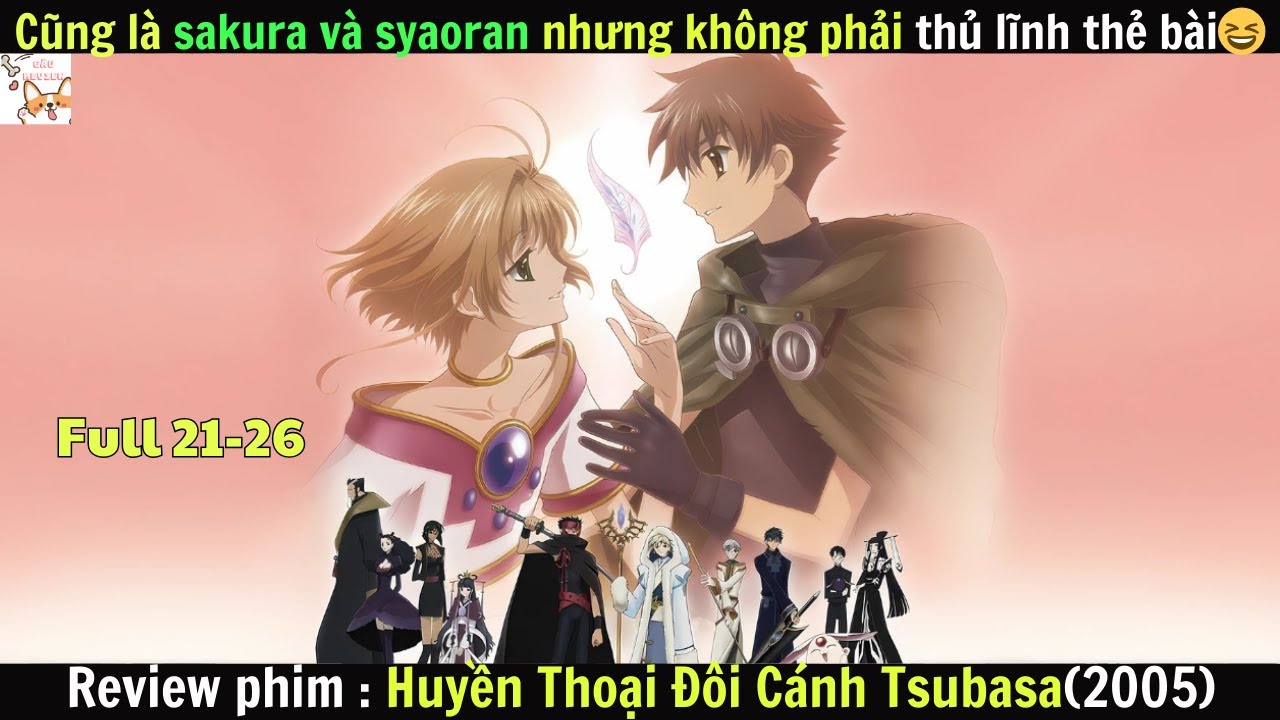 Review phim| Huyền Thoại Đôi Cánh Tsubasa(2005) Full 21-26 Phần 1 | Gâu Review - YouTube